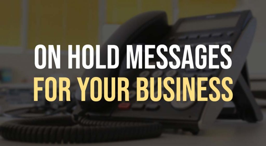 Download Ready To Use On Hold Messages For Your Business