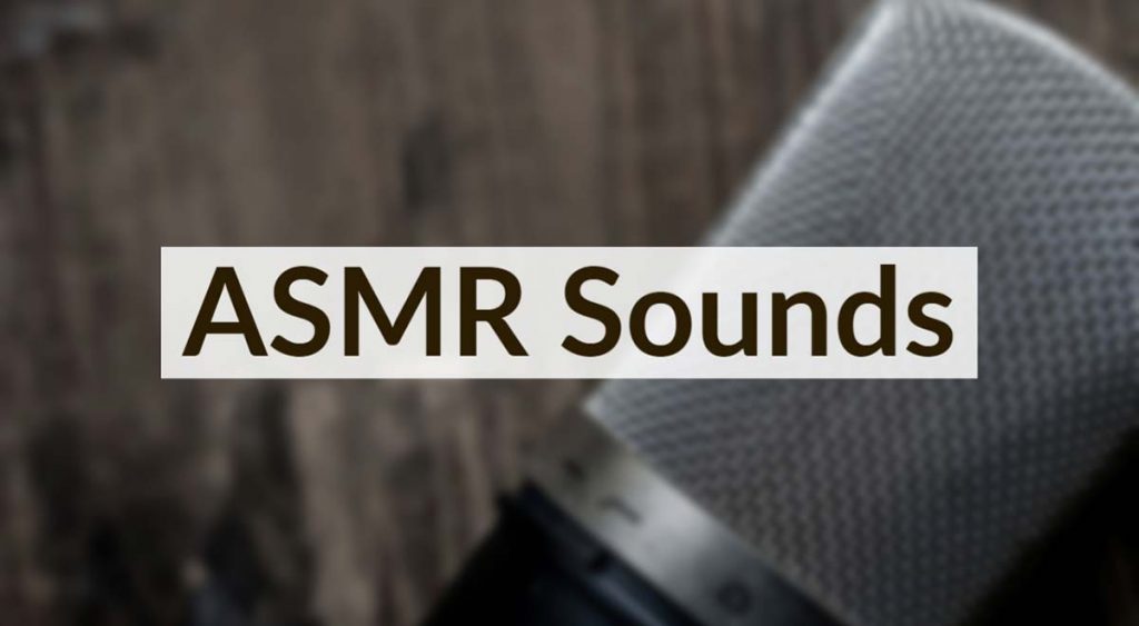 Best ASMR Sounds - Download Royalty Free SFX
