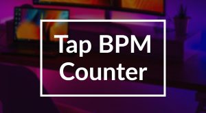Tap BPM - Online Beat Per Minute Counter - TunePocket