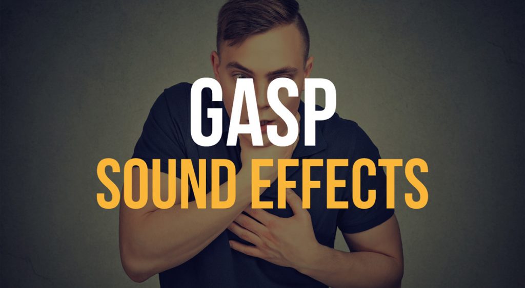 Gasp Sound Effects - TunePocket Royalty Free Sounds Download