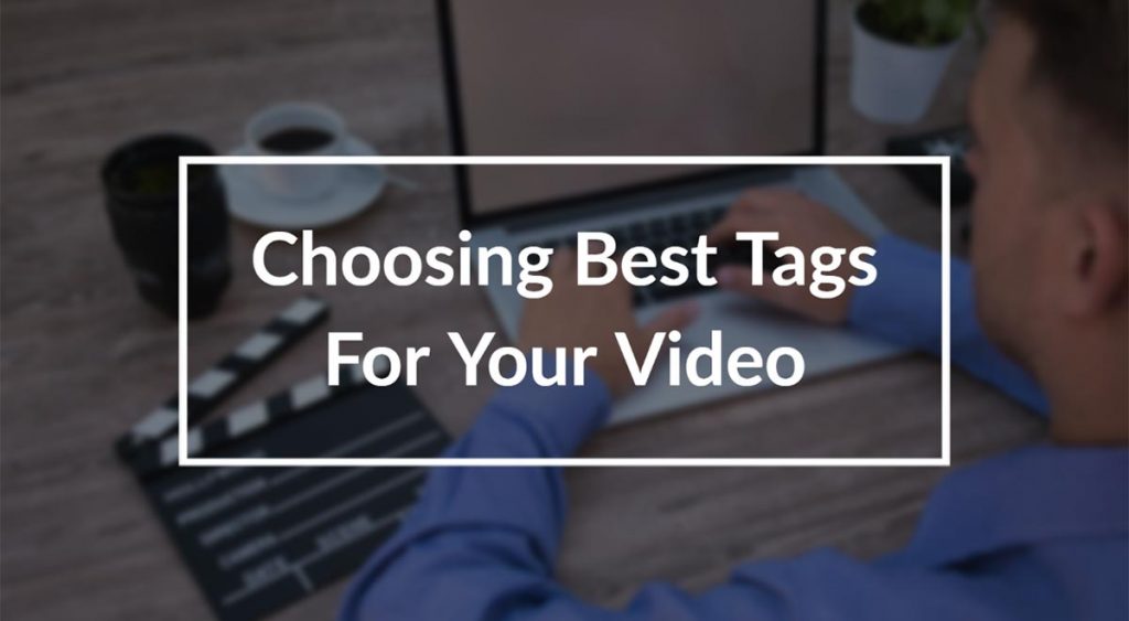 YouTube Tags: Everything You Need To Know (2020) - TunePocket
