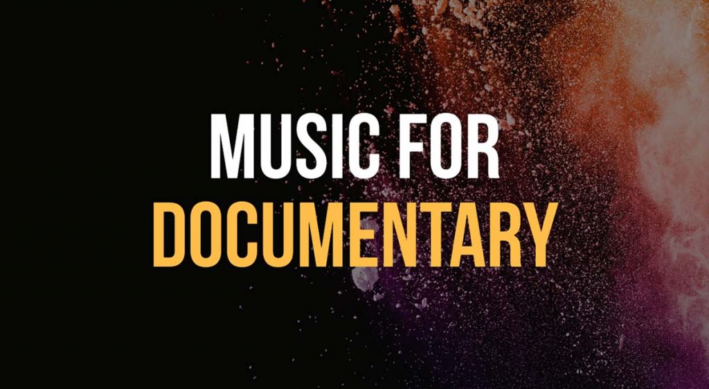Best Music For Documentary - TunePocket