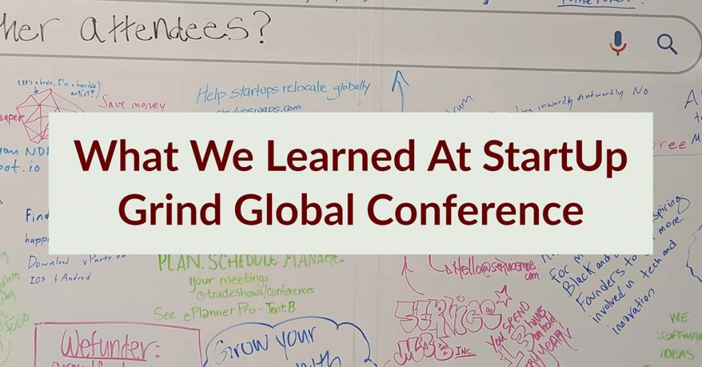 What We Learned At Startup Grind Global Conference